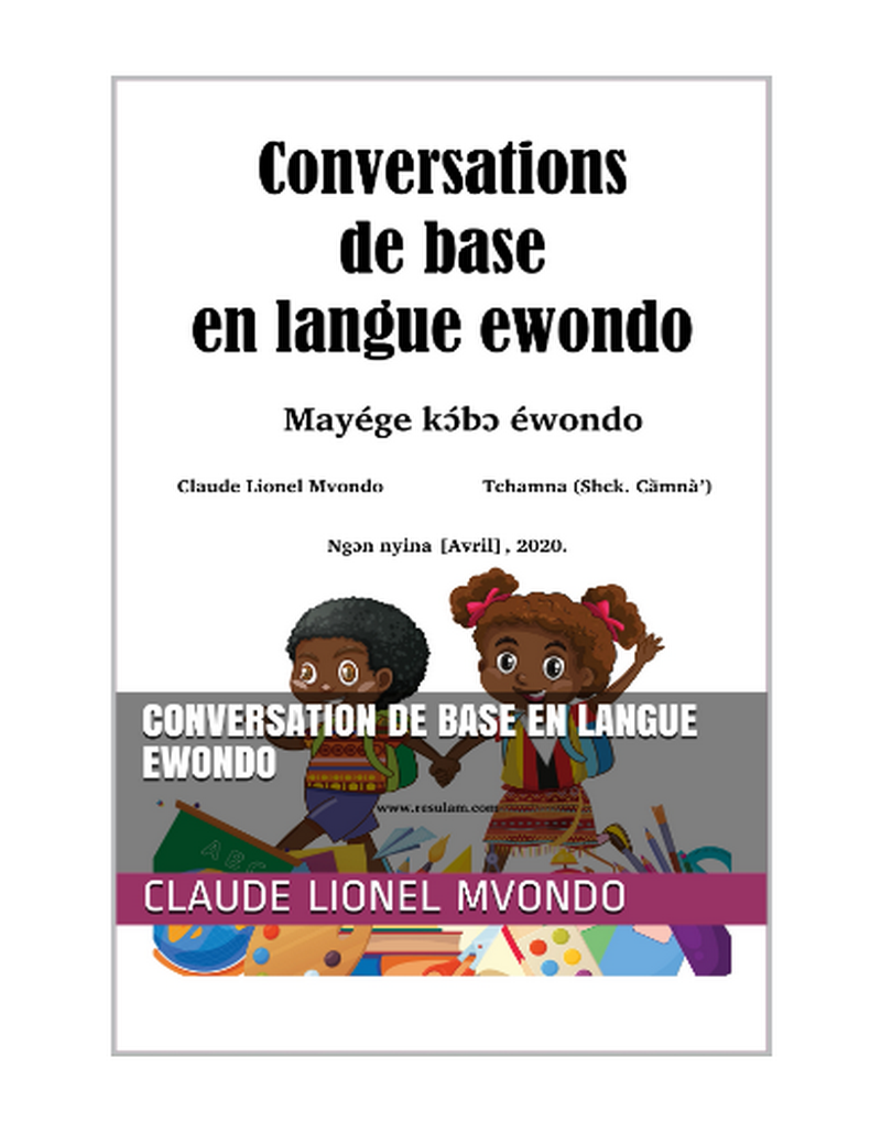 Conversation de base en langue ewondo (French Edition) – Resulam